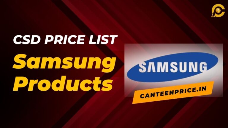 CSD Canteen Samsung Products Price List 2026 - CanteenPrice