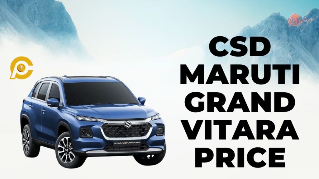CSD Grand Vitara Car Price List 2025 - CanteenPrice