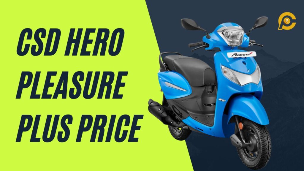 CSD Hero Pleasure Plus Scooter Price List 2025 - CanteenPrice