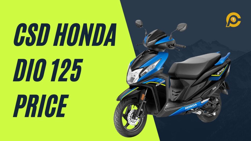 CSD Honda Dio 125 Scooter Price List 2025 Starting at Rs.73298 ...