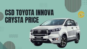 CSD Innova Crysta Car Price List 2025 - CanteenPrice